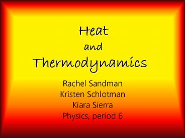 Heat and Thermodynamics presentation | free to download
