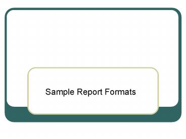PPT – Sample Report Formats PowerPoint presentation | free to download ...