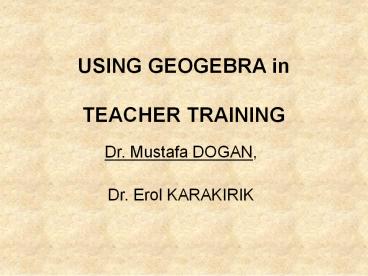 USING GEOGEBRA in TEACHER TRAINING presentation | free to download