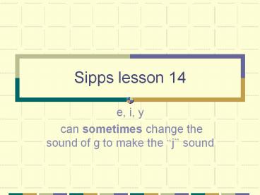 Sipps lesson 14 presentation | free to download
