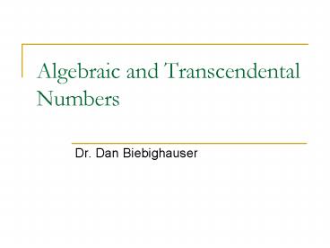 Algebraic and Transcendental Numbers presentation | free to view