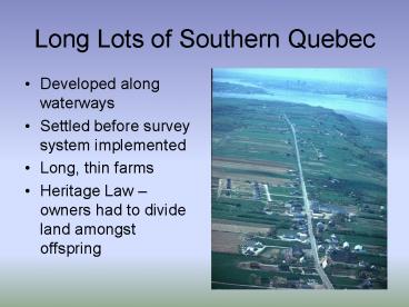 PPT – Long Lots of Southern Quebec PowerPoint presentation | free to ...