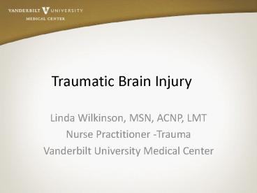 Traumatic Brain Injury presentation | free to view