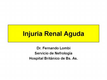 PPT – Injuria Renal Aguda PowerPoint presentation | free to download - id: 485668-NTkxN