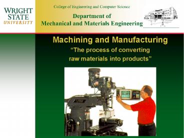 PPT – Machining and Manufacturing PowerPoint presentation | free to ...
