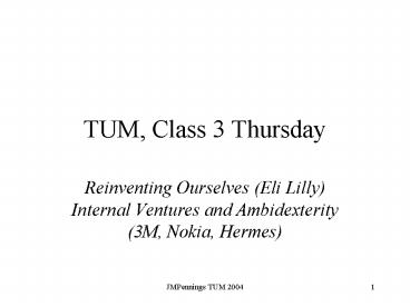 PPT – TUM, Class 3 Thursday PowerPoint presentation | free to view - id ...
