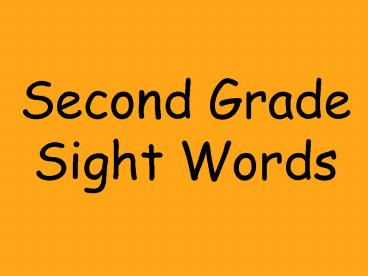 Second Grade Sight Words presentation | free to view