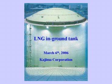 LNG in-ground tank presentation | free to view