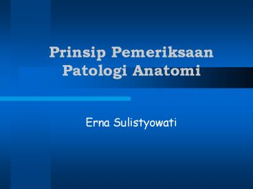 Prinsip Pemeriksaan Patologi Anatomi presentation | free to download