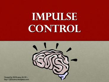PPT – Impulse Control PowerPoint presentation | free to view - id ...