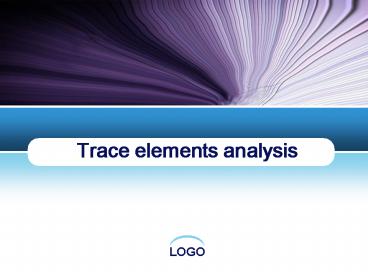 Trace elements analysis presentation | free to view