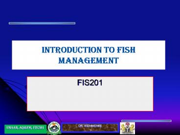 INTRODUCTION TO FISH MANAGEMENT presentation | free to view