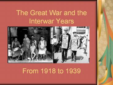 PPT – The Great War and the Interwar Years From 1918 to 1939 PowerPoint ...