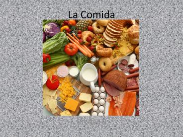 La Comida presentation | free to view
