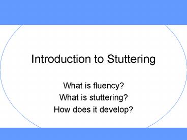 Introduction to Stuttering presentation | free to view