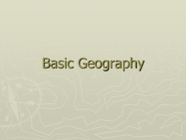 PPT – Basic Geography PowerPoint presentation | free to download - id ...