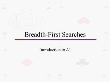 Breadth-First Searches presentation | free to download