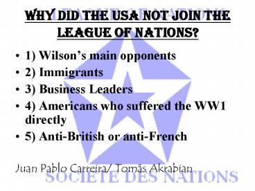 PPT – WHY DID THE USA NOT JOIN THE LEAGUE OF NATIONS? PowerPoint ...