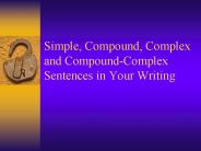 PPT – Simple, Compound, Complex and Compound-Complex Sentences ...