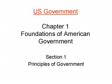 US Government Chapter 1 Foundations of American Government presentation ...