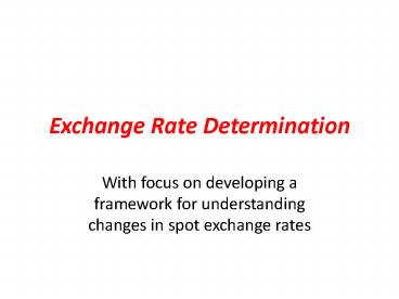 PPT – Exchange Rate Determination PowerPoint presentation | free to ...