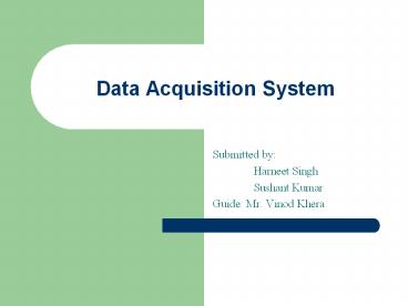 Data Acquisition System presentation | free to download