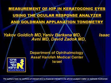 MEASUREMENT OF IOP IN KERATOCONIC EYES USING THE OCULAR RESPONSE ...