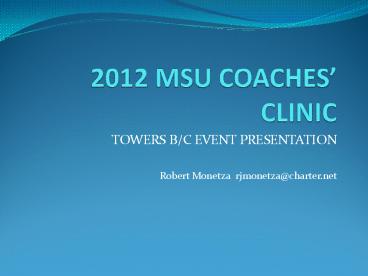 PPT – 2012 MSU COACHES PowerPoint presentation | free to download - id ...