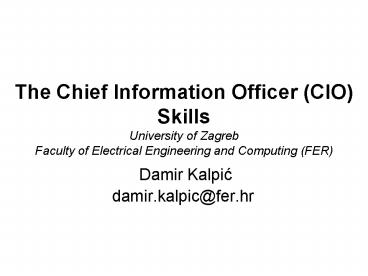 The Chief Information Officer (CIO) Skills University of Zagreb Faculty ...
