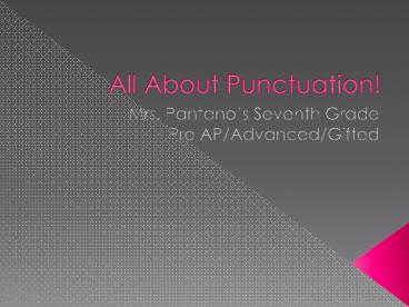 PPT – All About Punctuation! PowerPoint presentation | free to view ...
