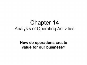 Chapter 14 Analysis of Operating Activities presentation | free to download