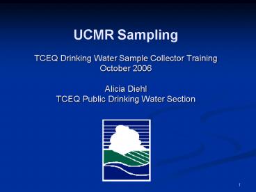UCMR Sampling TCEQ Drinking Water Sample Collector Training October ...