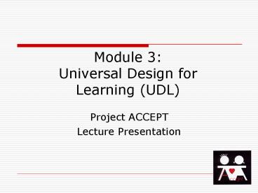 Module 3: Universal Design for Learning (UDL) presentation | free to view