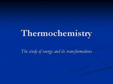 Thermochemistry presentation | free to download