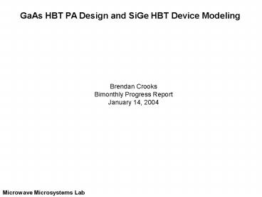 GaAs HBT PA Design and SiGe HBT Device Modeling presentation | free to view