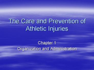 The Care and Prevention of Athletic Injuries presentation | free to view