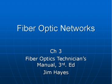 Fiber Optic Networks presentation | free to download