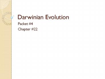 PPT – Darwinian Evolution PowerPoint presentation | free to download - id: 4ae843-MzIzY