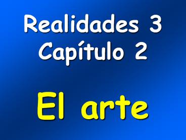 Realidades 3 Cap presentation | free to view