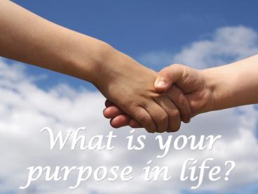 What is your purpose in life? presentation | free to download