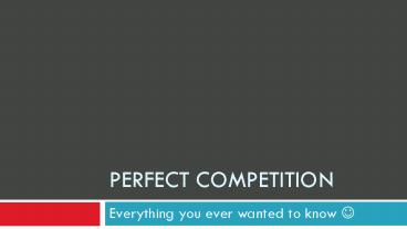 Perfect competition presentation | free to view