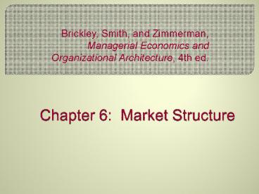 Chapter 6: Market Structure presentation | free to view