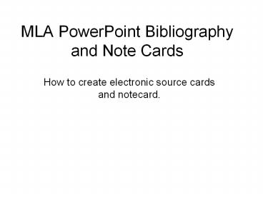 MLA PowerPoint Bibliography and Note Cards presentation | free to download