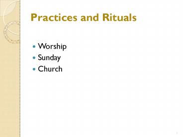 Practices and Rituals presentation | free to view