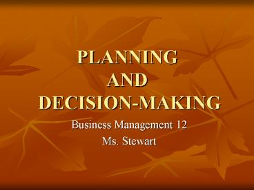 PLANNING AND DECISION-MAKING presentation | free to view