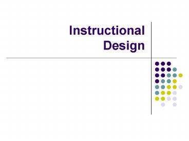 PPT – Instructional Design PowerPoint presentation | free to view - id ...