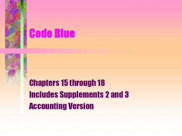 PPT – Code Blue PowerPoint presentation | free to view - id: 4bc6e7-ZjRmZ