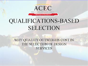 PPT – QUALIFICATIONS-BASED SELECTION PowerPoint presentation | free to ...