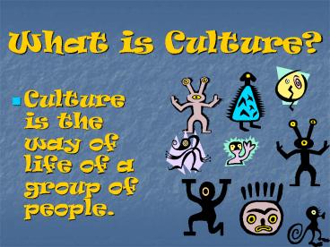 What is Culture? presentation | free to view