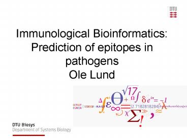 PPT – Immunological Bioinformatics: Prediction of epitopes in pathogens ...